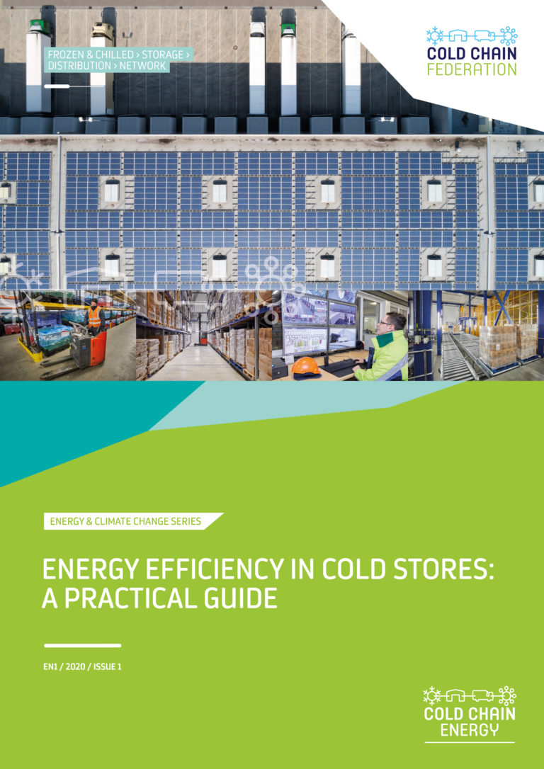 ENERGY EFFICIENCY IN COLD STORES: A PRACTICAL GUIDE - Cold Chain Federation ENERGY EFFICIENCY IN COLD STORES: A PRACTICAL GUIDE - Cold Chain Federation