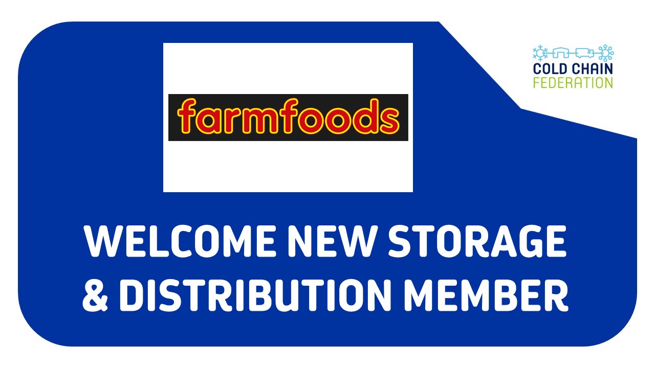 Cold Chain Federation Welcomes New Member Farmfoods Limited. - Cold ...